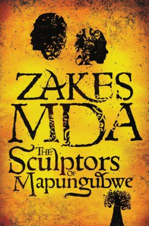 » Cover Art Sculptors of Mapungubwe Zakes Mda The Lennon-Ritchie Agency